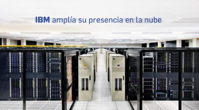 IBM amplía su presencia en la nube - IT ahora