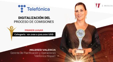 Telefónica: Proyecto IT: Digitalización del proceso de comisiones - IT ...